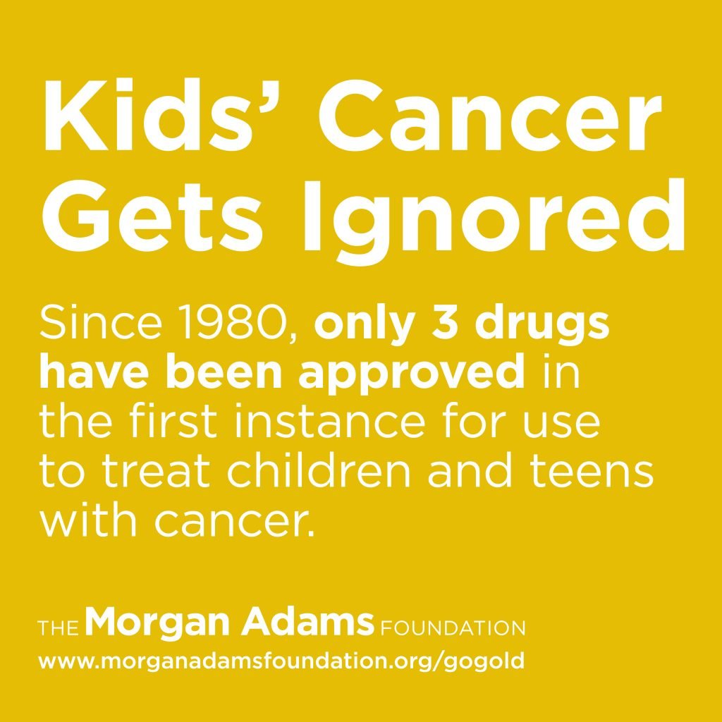 Go Gold | Childhood Cancer Awareness | Morgan Adams Foundation